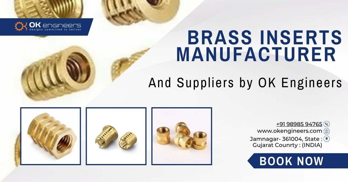 Brass Inserts Manufacturer, Brass Inserts Supplier in India : OK Engineers