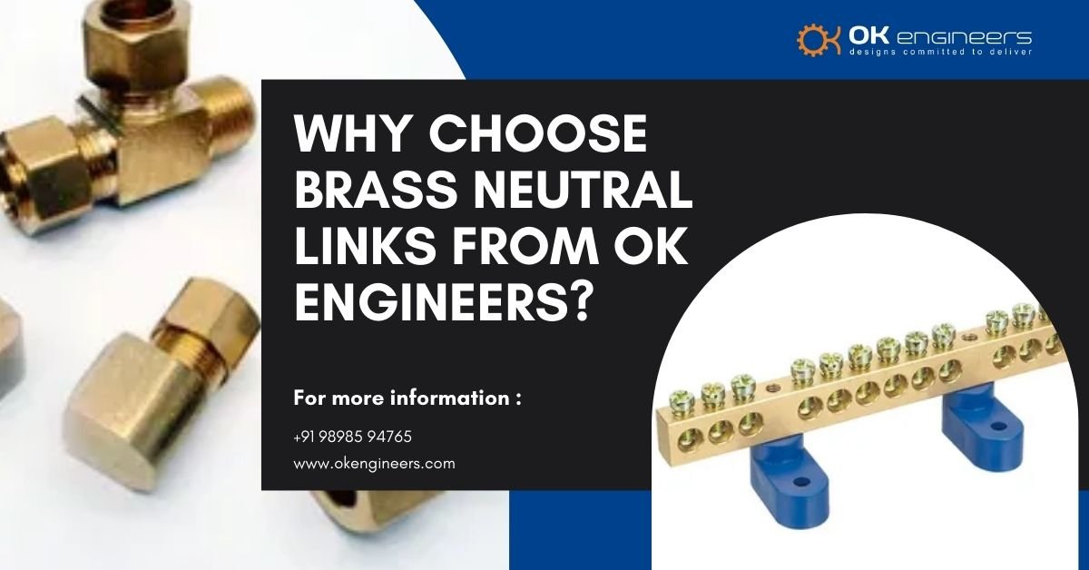Brass Neutral Links by Ok Engineers: Reliable and High-Quality Sol