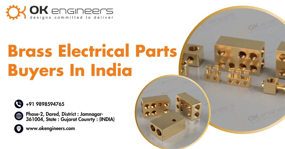 Top Brass Electrical Parts Buyers in India - OK Engineers