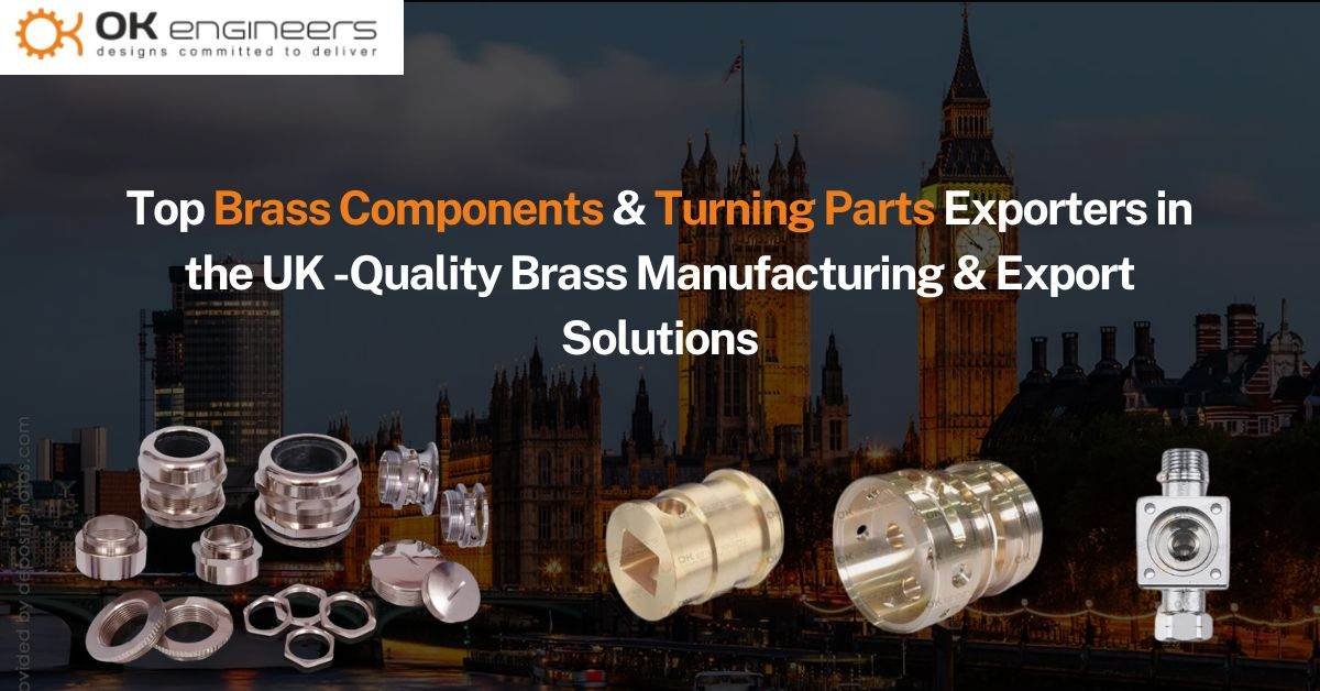 Top Brass Components & Turning Parts Exporters in the UK | OK Engineers